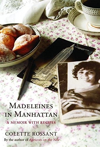 Madeleines in Manhattan : a Memoir with Recipes By Colette Ross | eBay