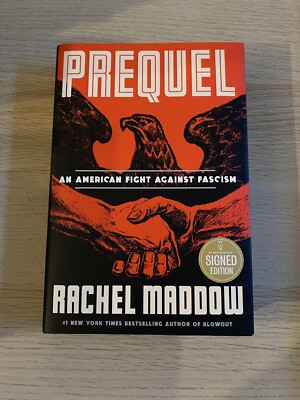 Prequel An American Fight Against Racism By Rachel Maddow SIGNED ...