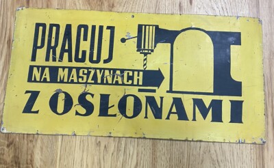 Vintage Metal Poland Polish Sign Factory Safety Work On Machines W ...