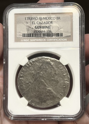 1783 MO FF Mexico NGC Genuine 8 Reales El Cazador Shipwreck Coin 8 Real ...