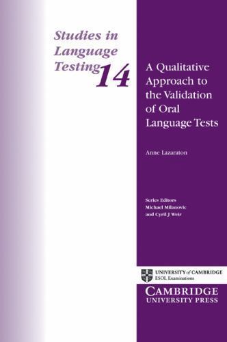 Studies in Language Testing Ser.: A QUALITATIVE APPROACH TO THE ...