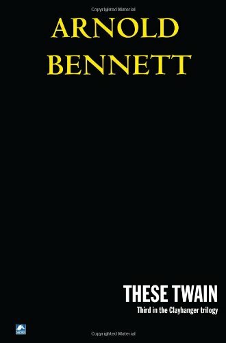 These Twain By Arnold Bennett. 9780755116034 9780755116034| eBay