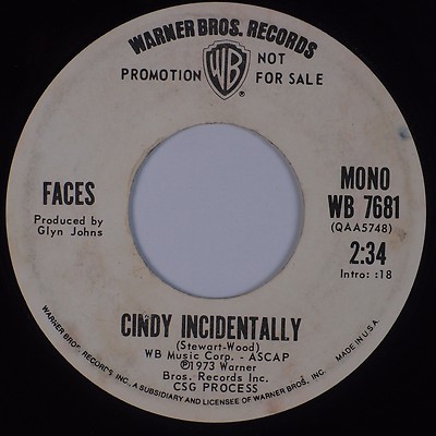 FACES: Cindy Incdentally USA WB Orig ’73 PROMO Mono Stereo DJ 45 | eBay