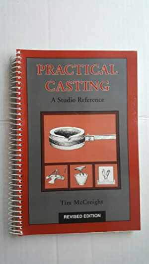 Practical Casting: A Studio - Spiral-bound, by Tim McCreight - Acceptable n 9780961598457| eBay