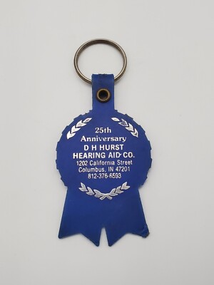 25th Anniversary D H Hurst Hearing Aid Co Columbus, Indiana Key Chain ...