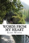 Words from my heart By Eleri Wynne 9781517218157| eBay
