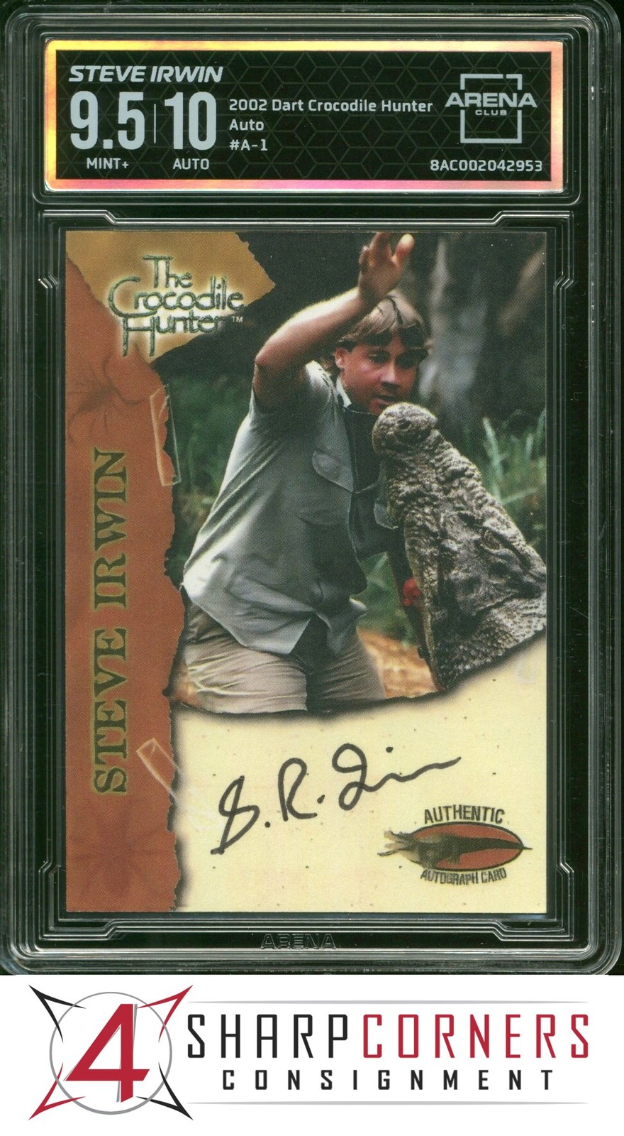 2002 DART CROCODILE HUNTER AUTOGRAPH #A-1 STEVE IRWIN ARENA CLUB 9.5 ...