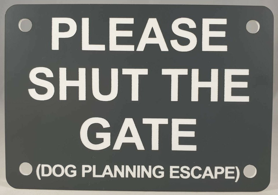 Please Shut The Gate Dog Planning Escape Sign Plaque Close Puppy ...