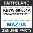 KB7W-50-601A Mazda OEM Genuine MOULD, WINDOW-FRONT | eBay