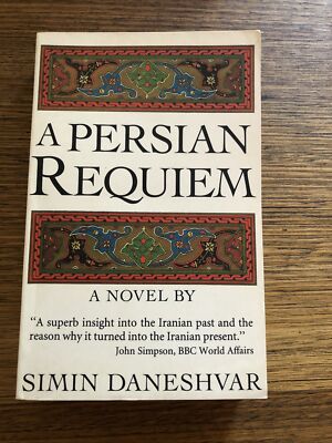 A Persian Requiem. Simin Daneshvar. Halban. Paperback. London. 2002. | eBay