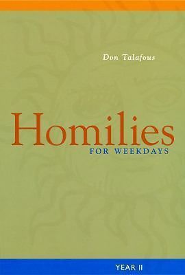 Homilies for Weekdays : Year II by Don Talafous (2005, Perfect) for ...