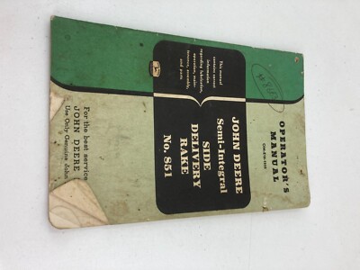 John Deere No. 851 Semi Integral Side Delivery Rake Operator's Manual ...