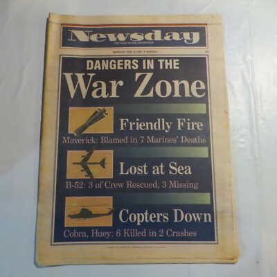 Newsday February 4 1991 War Zone Danger Kuwait Iraq Fire Copters Down ...