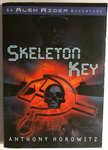 SKELETON KEY Alex Rider adventure by Anthony Horowitz (2004) Scholastic ...