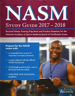 NASM Study Guide 2017-2018: Personal Fitness Training Prep ...