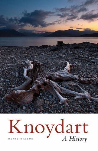 Knoydart : A History by Denis Rixson (2011, Trade Paperback) for sale ...