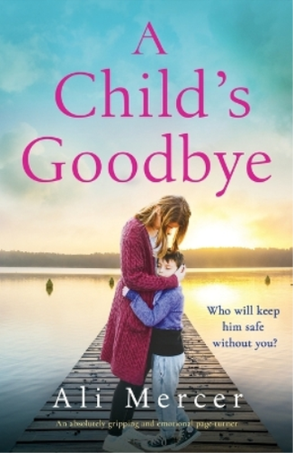 Ali Mercer A Child's Goodbye (Poche) 9781837901593 | eBay