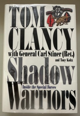 TOM CLANCY & GENERAL CARL STINER Hand Signed Book 'Shadow Warriors' BUY ...