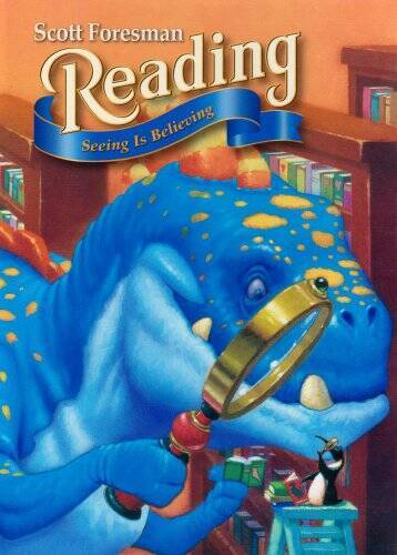 Scott Foresman Reading: Seeing Is Believing, Grade 4 - Hardcover - VERY ...
