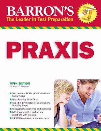 Barron's PRAXIS, Dr. Robert D. Postman, Acceptable Book 9780764139970| eBay