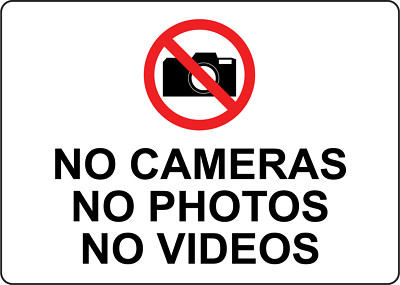 NO CAMERAS NO PHOTOS NO VIDEOS| Laminated Vinyl Decal Sticker Label | eBay