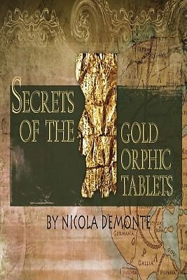 Secrets of the Gold Orphic Tablets by Demonte, Nicola -Paperback ...