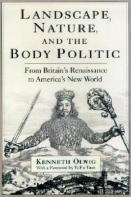Landscape, Nature, And The Body Politic: From Britain's Renaissance To ...