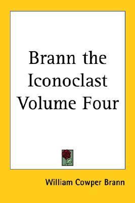 Brann the Iconoclast by William Cowper Brann (2005, Trade Paperback ...