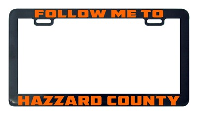 Follow me to Hazzard County license plate frame tag holder | eBay