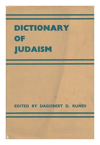 RUNES, DAGOBERT D. (DAGOBERT DAVID) Concise Dictionary of Judaism ...