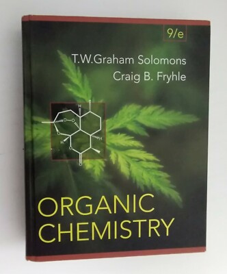 T.W. Graham Solomons Craig B.Fryhle Organic Chemistry 9th Edition ...