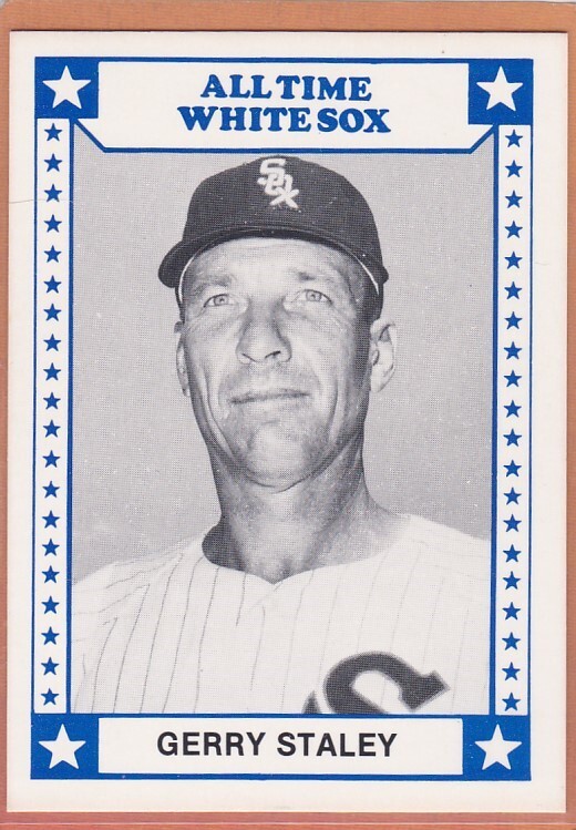 1980 TCMA BASEBALL ALL TIME CHICAGO WHITE SOX GERRY STALEY #10 NMMT ...
