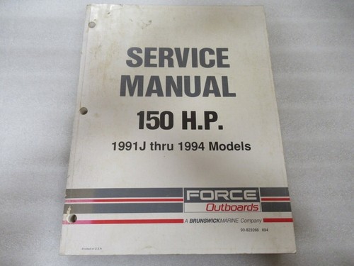 1991J thru 1994 Force Outboards 150 HP Model Service Manual P/N 90 ...
