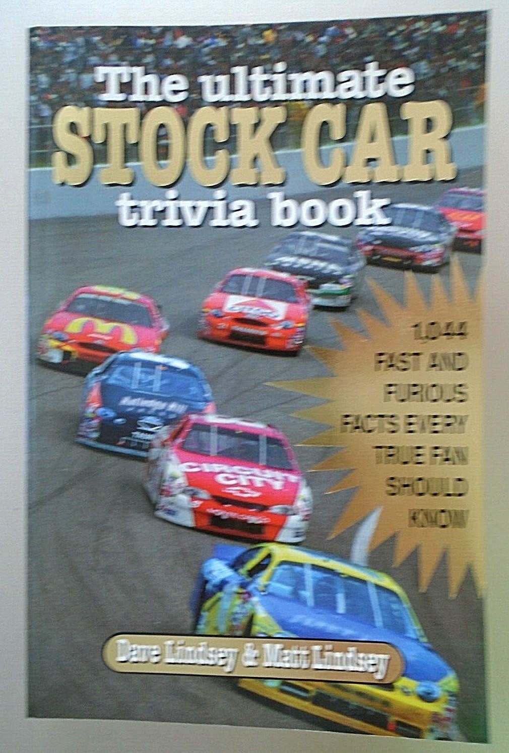 The Ultimate Stock Car Trivia Book 1044 Fast & Furious Facts 1998 ...