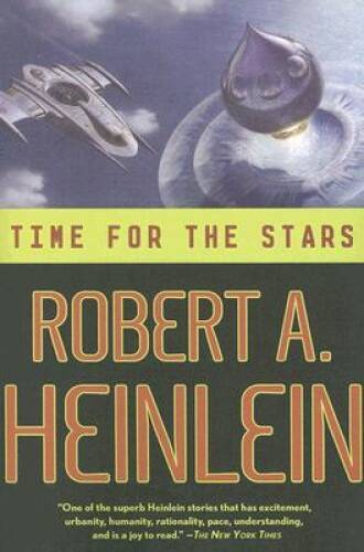 Time for the Stars - Paperback By Heinlein, Robert A. - GOOD ...