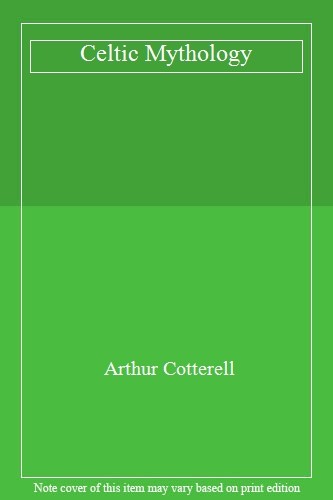 Celtic Mythology By Arthur Cotterell | eBay