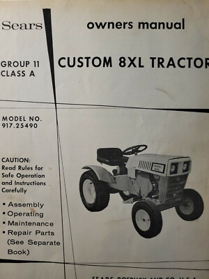 Sears 8XL Custom Lawn Garden Tractor Owner & Parts ( 2 Manuals) 917. ...