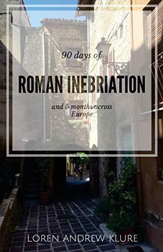 90 Days of Roman Inebriation by Klure New 9781532947070 Fast Free ...