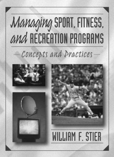 Managing Sport, Fitness, and Recreation Programs : Concepts and ...