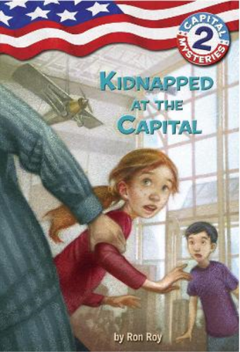 Ron Roy Capital Mysteries #2: Kidnapped at the Capital (Poche) Capital ...