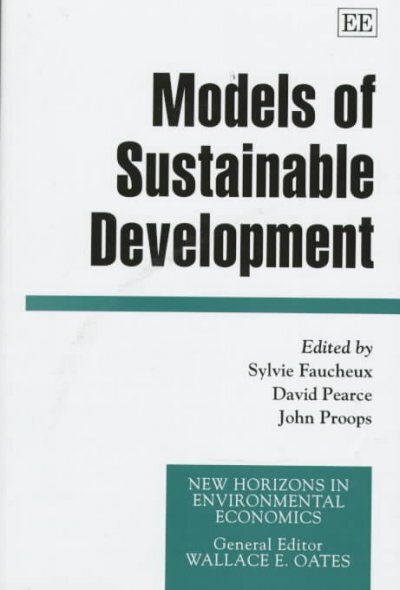 New Horizons in Environmental Economics Ser.: Models of Sustainable ...