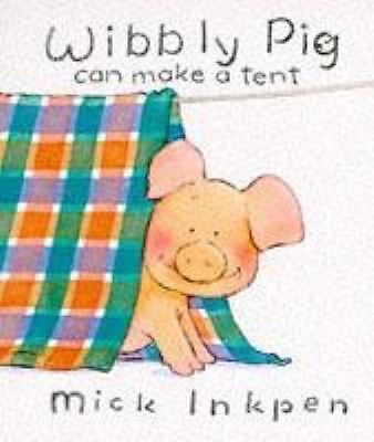 Wibbly Pig Can Make A Tent by Mick Inkpen | eBay