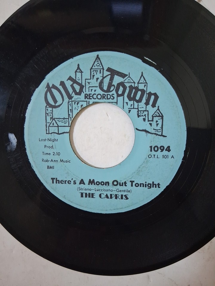 45 RPM Vinyl Record The Capris There's a Moon Out Tonight Old Town ...
