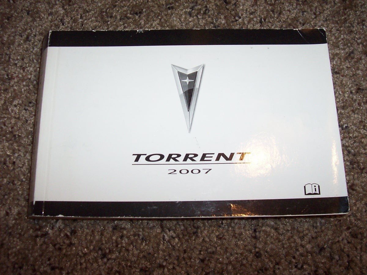 2007 Pontiac Torrent Owner Owner's User Guide Operator Manual 3.4L V6 ...