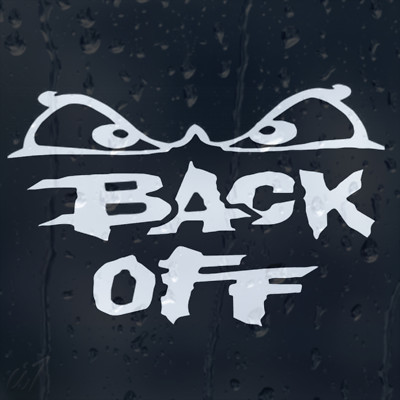 Back Off Angry Eyes Car Decal Vinyl Sticker For Bumper Or Window Or ...