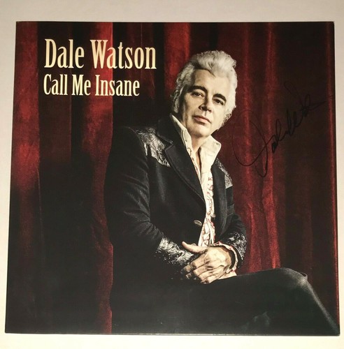 DALE WATSON COUNTRY LEGEND AUTHENTIC SIGNED AUTOGRAPH CALL ME INSANE ...