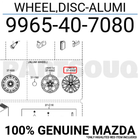 9965407080 Genuine Mazda WHEEL,DISC-ALUMI 9965-40-7080 | eBay