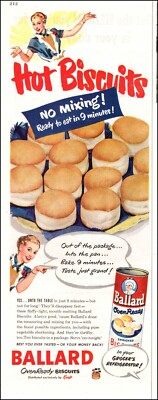 1952 vintage Ad for BALLARD Oven ready BISCUITS in a can No mixing ...