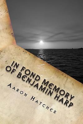 In Fond Memory of Benjamin Harp : Sensory Robotics by Aaron Hatcher ...