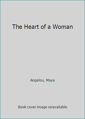 The Heart of a Woman by Maya Angelou | eBay